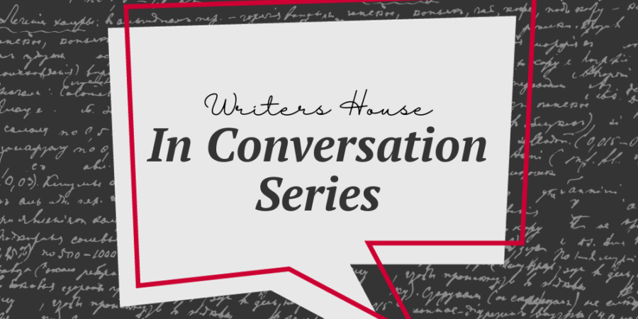 In Conversation Series – Writers House